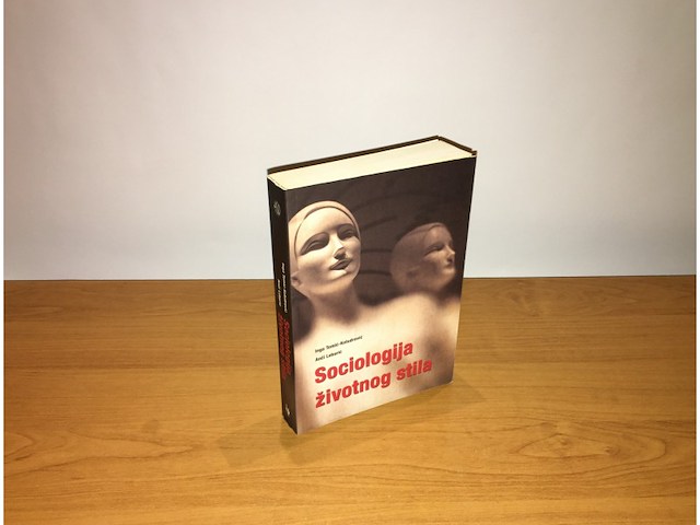 ANČI LEBURIĆ - SOCIOLOGIJA ŽIVOTNOG STILA