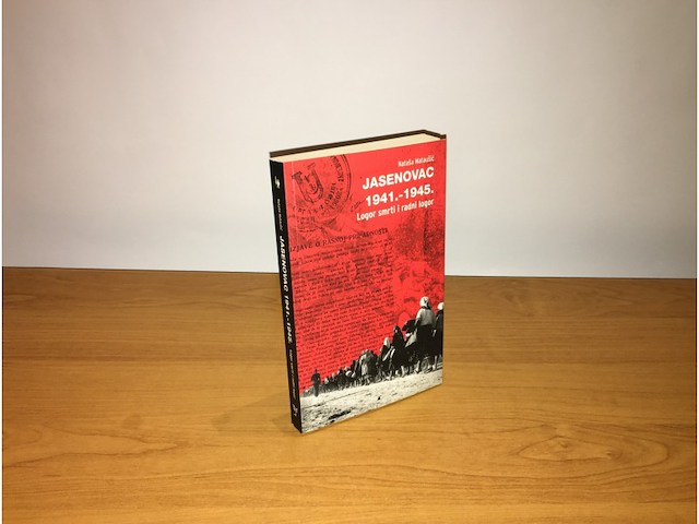 NATAŠA MATAUŠIĆ - JASENOVAC 1941.-1945.