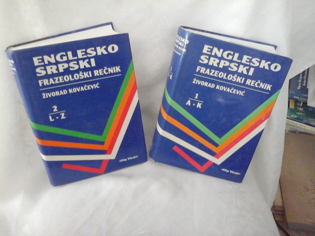 Frazeološki rečnik 1 i 2 Živorad Kovačević  .