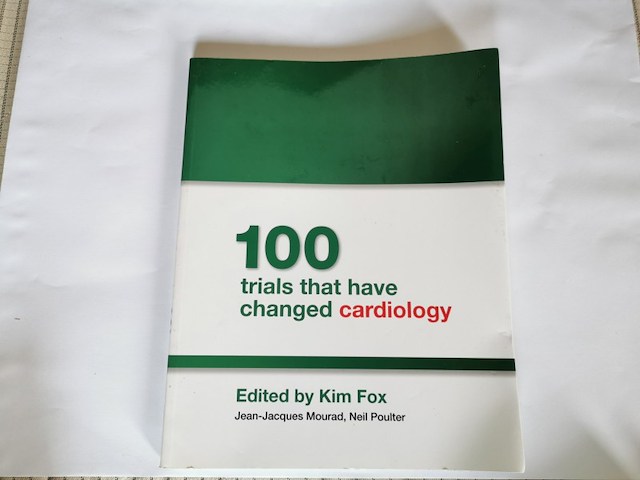 100 trials that have changed cardiology