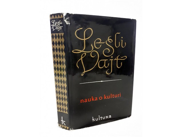 NAUKA O KULTURI Lesli Vajt