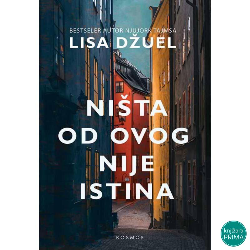 Ništa od ovog nije istina - Lisa Džuel