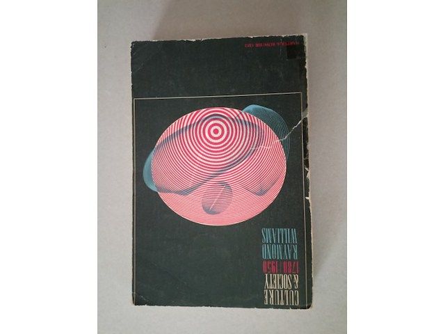 Culture and Society: 1780 - 1950 - Raymond Williams