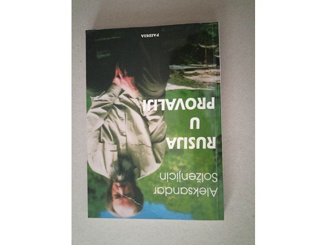 Rusija u Provaliji - Aleksandar Solženjicin