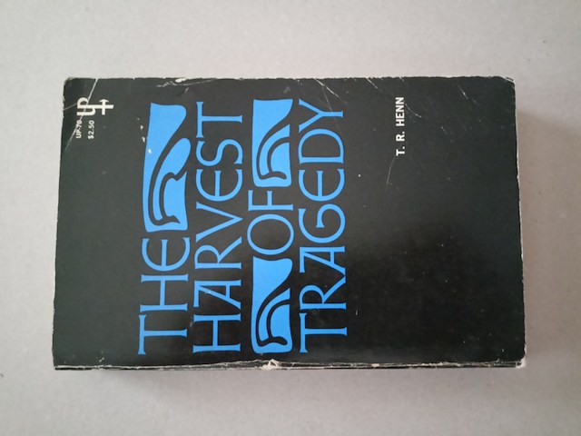 The Harvest of Tragedy - T.R. Henn