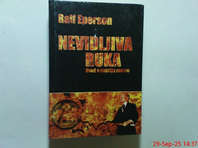 RALF EPERSON -NEVIDLJIVA RUKA - UVOD U TEORIJE ZAVERE