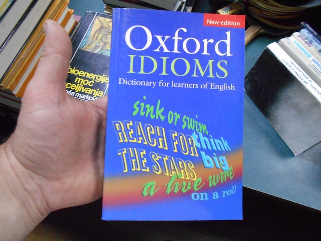 OXFORD IDIOMS DICTIONARY