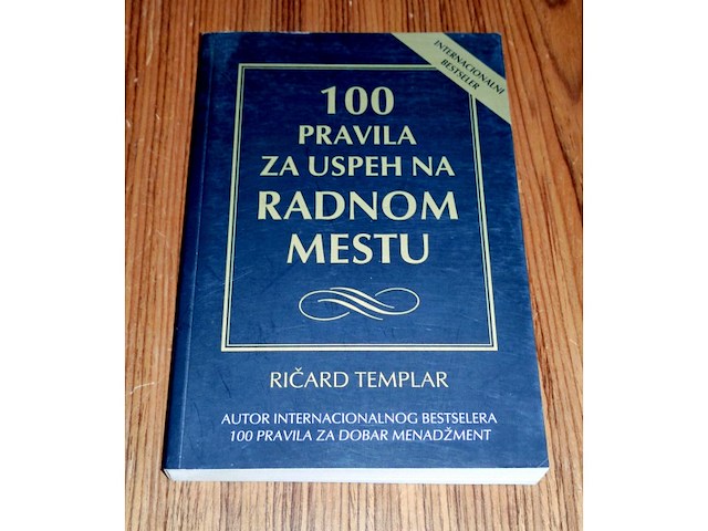 100 pravila za uspeh na radnom mestu - Ričard Templar