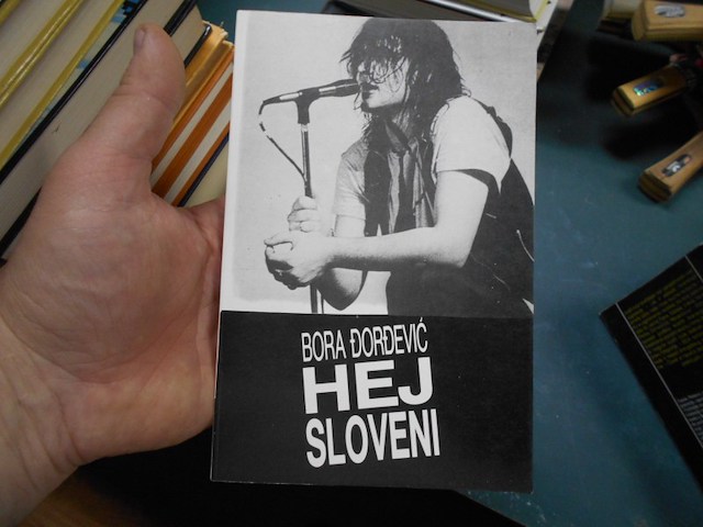 Bora Đorđević - Hej Sloveni, pesme