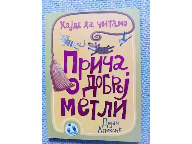Dejan Aleksic Prica o dobroj metli