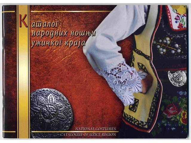 Katalog narodnih nošnji užičkog kraja - Saša Drndarević
