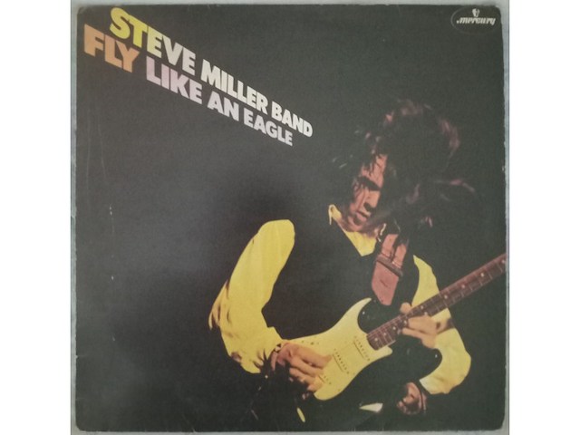 Steve Miller Band- Fly Like An Eagle
