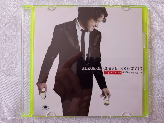 Goran Bregović – Alkohol Šljivovica &;;; Champagne CD