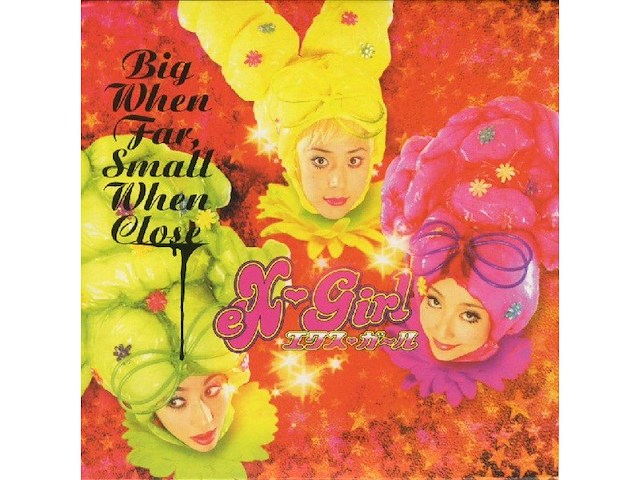 eX-Girl – Big When Far, Small When Close CD