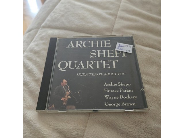 Archie Shepp Quartet / I didn`t know about you /