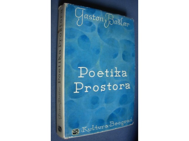 POETIKA PROSTORA - Gaston Bašlar