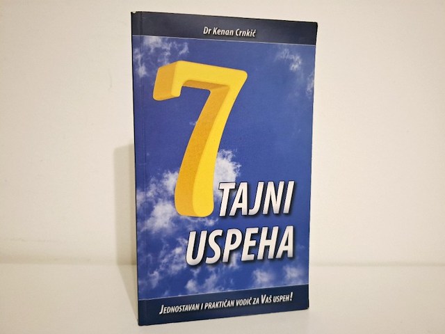 7 tajni uspeha  - Dr Kenan Crnkić