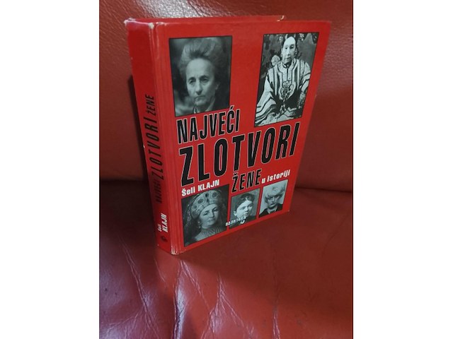 NAJVEĆI ZLOTVORI U ISTORIJI ŽENE - Šeli Klajn