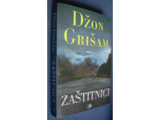 ZAŠTITNICI - Džon Grišam