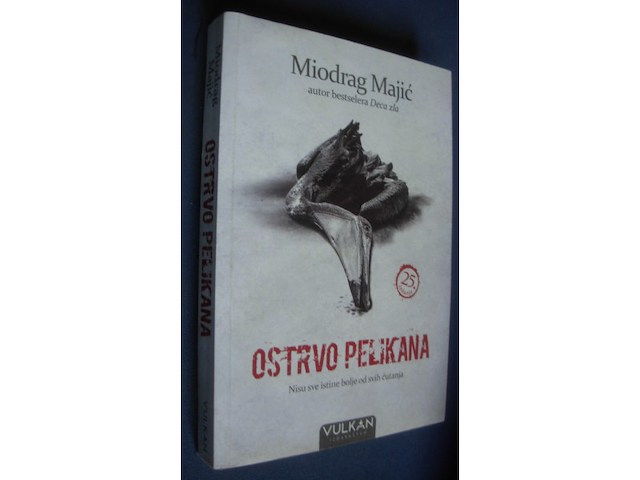 OSTRVO PELIKANA - Miodrag Majić