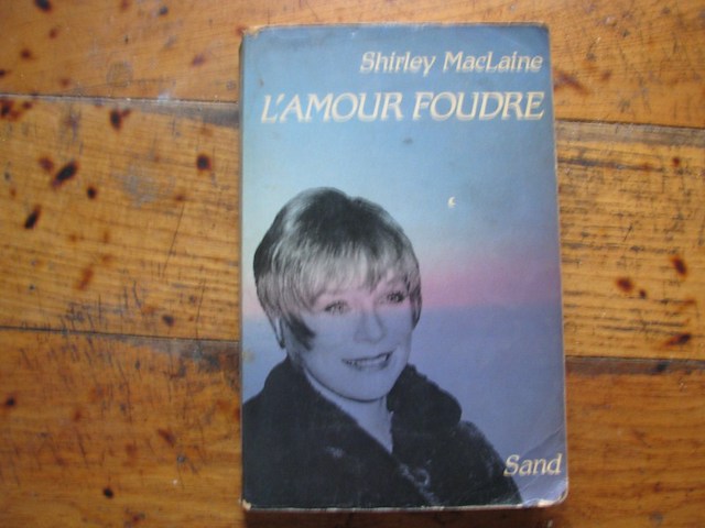 SHIRLEY MACLAINE - L AMOUR FOUDRE