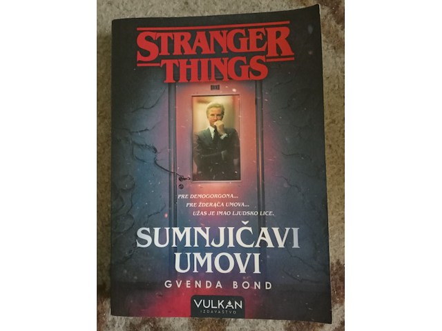 Stranger things: Sumnjičavi umovi - Gvenda Bond