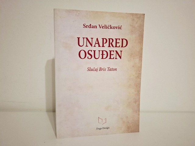 Unapred osuđen slučaj Bris Taton - Srđan Veličković