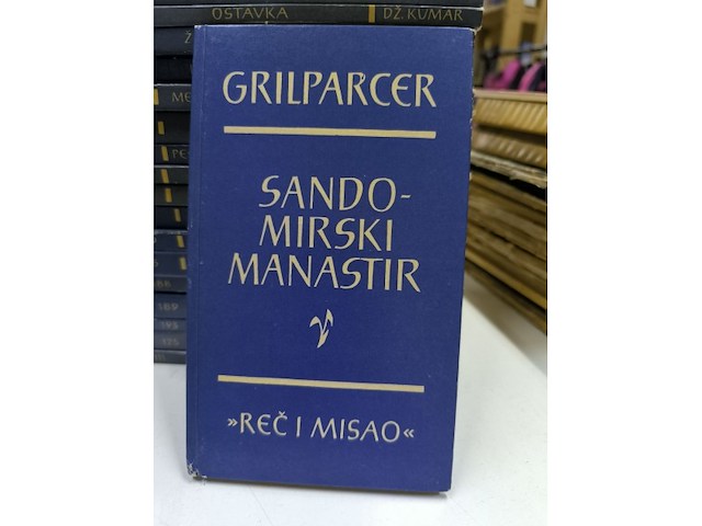 Sandomirski manastir- Grilparcer