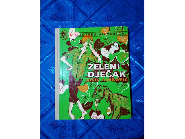 Josip Barković: ZELENI DJEČAK