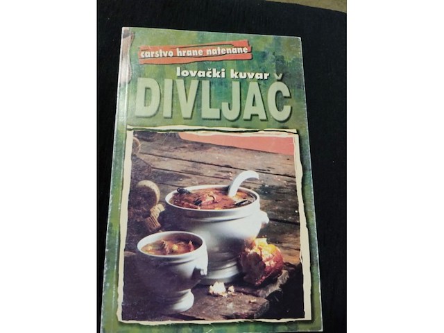 Lovački kuvar DIVLJAČ