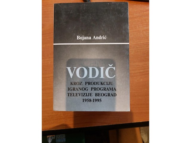 Vodic kroz prod. igra. prog.TVB 1958 1995 Bojana Andric
