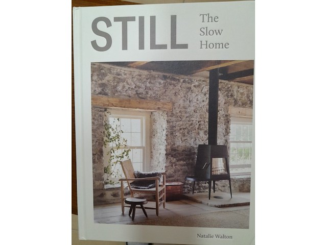 Still: The Slow Home - knjiga - novo!