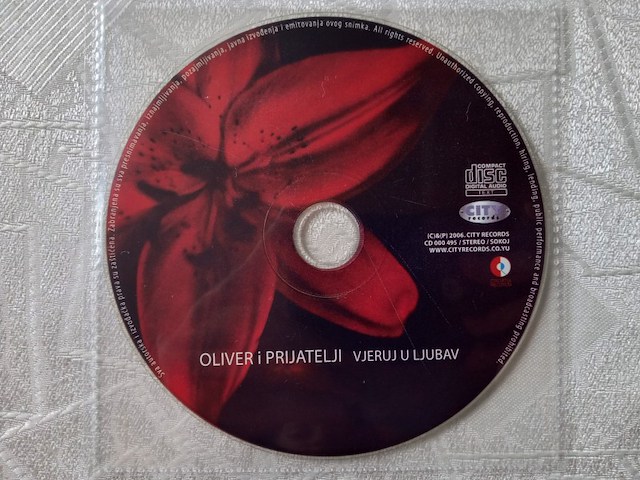 Oliver i Prijatelji – Vjeruj U Ljubav CD