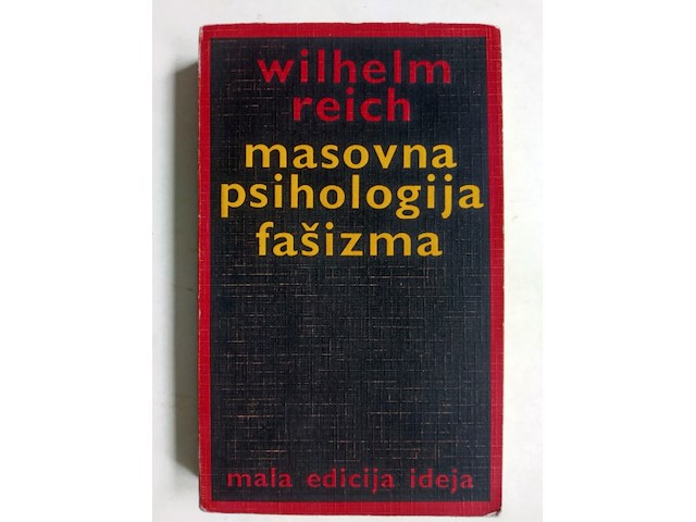 Wilhelm Reich, MASOVNA PSIHOLOGIJA FAŠIZMA