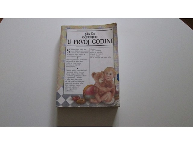 Šta da očekujete u prvoj godini
