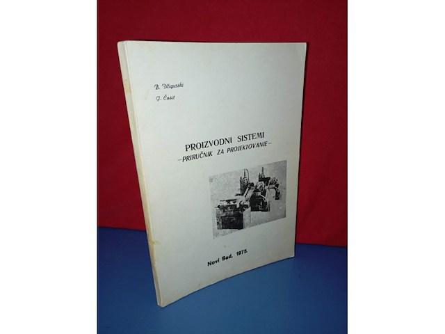 PROIZVODNI SISTEMI, PRIRUČNIK ZA PROJEKTOVANJE