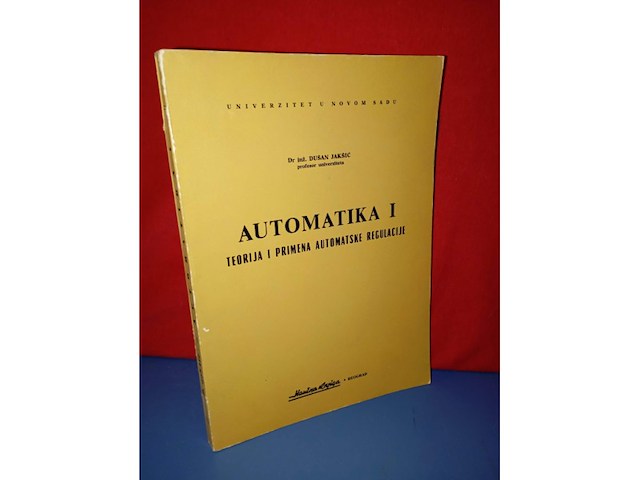 AUTOMATIKA I - Dušan Jakšić