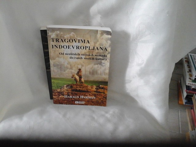 Tragovima indoevropljana Harald Harman