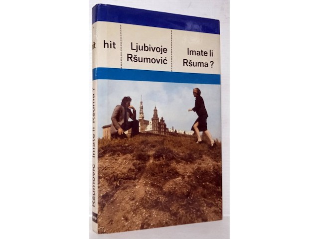 Imate li Ršuma? LJUBIVOJE RŠUMOVIĆ
