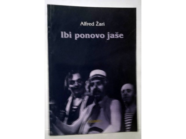 Alfred Žari - Ibi ponovo jaše