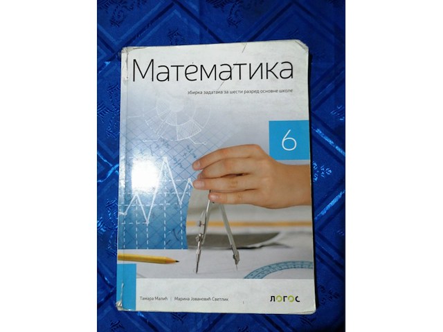 MATEMATIKA ZBIRKA ZA 6. RAZRED OŠ LOGOS