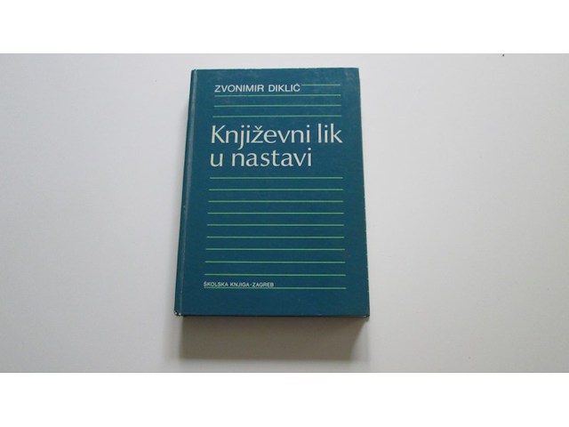 Književni lik u nastavi, Zvonimir Diklić