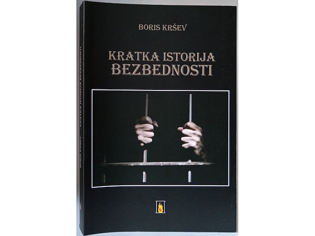 KRATKA ISTORIJA BEZBEDNOSTI: Boris Kršev