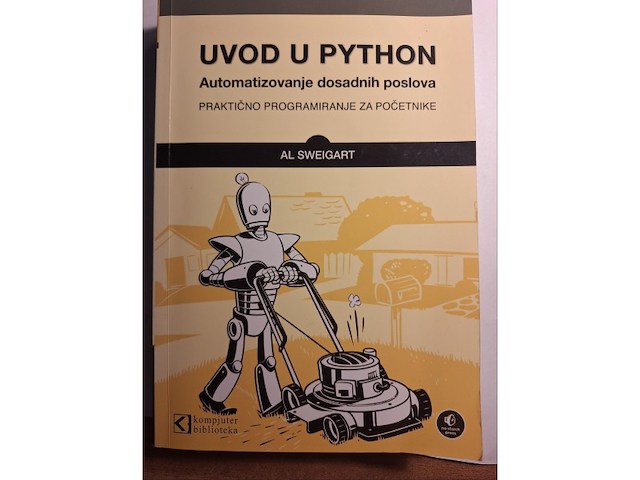 UVOD U PYTHON - AUTOMATIZOVANJE DOSADNIH POSLOVA AL SWE