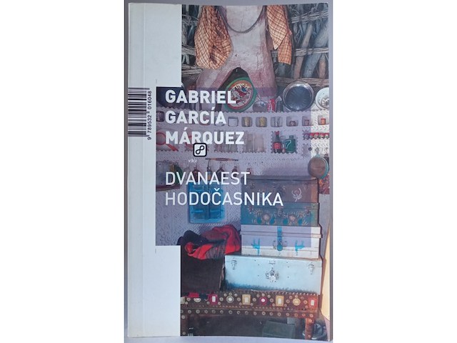DVANAEST HODOČASNIKA: Gabriel Garcia Marquez