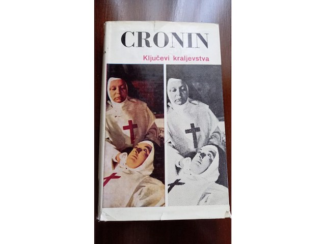 KLJUČEVI KRALJEVSTVA. A. J. Cronin