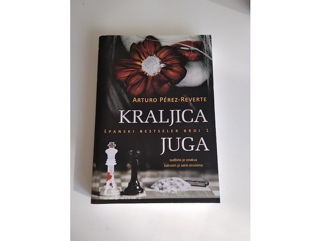 KRALJICA JUGA - Arturo Perez Reverte