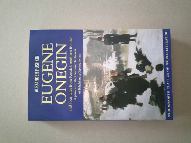 Eugene Onegin &; Four Tales from Russia`s Souther Fronti