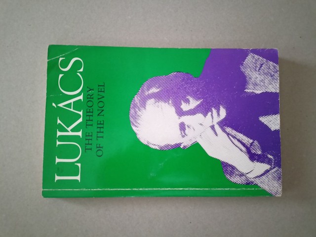 The Theory of the Novel - György Lukács