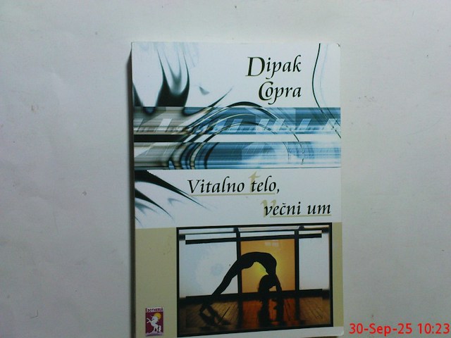 DIPAK COPRA - VITALNO TELO , VECNI UM